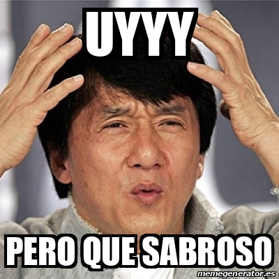 Meme Jackie Chan - Uyyy Pero que sabroso - 32249829