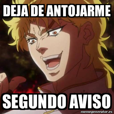 Meme Personalizado - Deja de antojarme Segundo aviso - 32250023