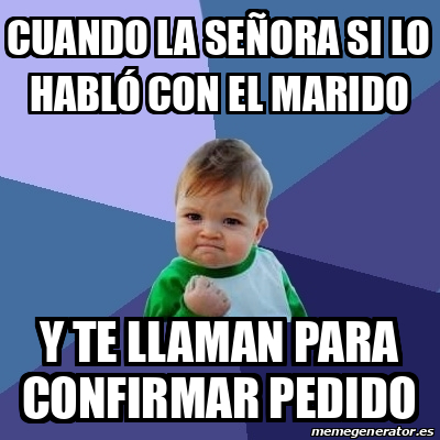 Meme Bebe Exitoso - Cuando la señora si lo habló con el marido Y te ...