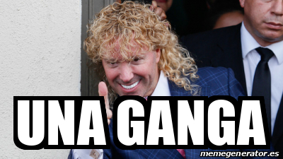 Meme Personalizado - Una ganga - 32251938