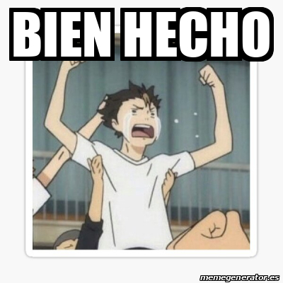 Meme Personalizado - Bien hecho - 32254047