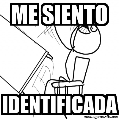 Meme Desk Flip Rage Guy - me siento identificada - 32255774