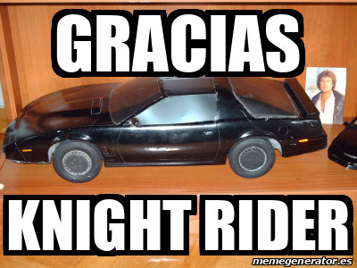Meme Personalizado - gracias knight rider - 32256598