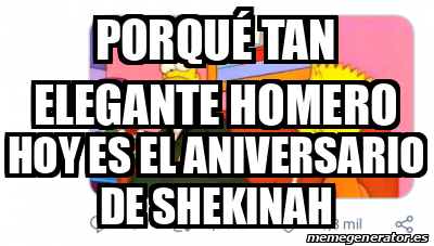 Meme Personalizado - porqué tan elegante Homero HOY es el aniversario ...