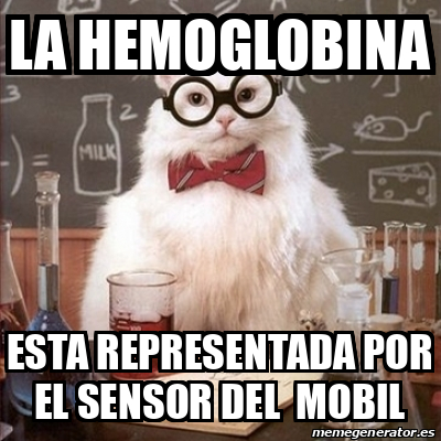 Meme Chemistry Cat - LA HEMOGLOBINA ESTA REPRESENTADA POR EL SENSOR DEL ...