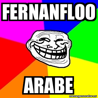 Meme Troll - fernanfloo arabe - 32263189