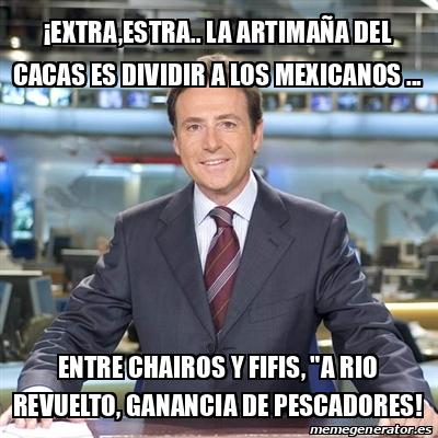 Meme Matias Prats - ¡extra,estra.. la artimaña del cacas es dividir a ...