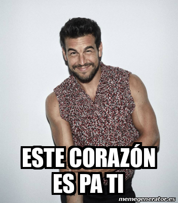 Meme Personalizado - Este corazón es pa ti - 32265128