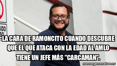 Meme Personalizado - La cara de ramoncito cuando descubre que el que ...