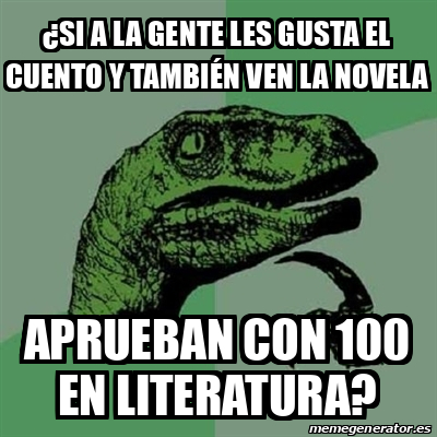 Meme Filosoraptor - ¿Si a la gente les gusta el cuento y también ven la ...