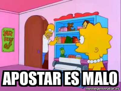 Meme Personalizado - APOSTAR ES MALO - 32270366