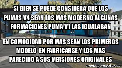 Meme Personalizado - SI BIEN SE PUEDE CONSIDERA QUE LOS PUMAS V4 SEAN ...