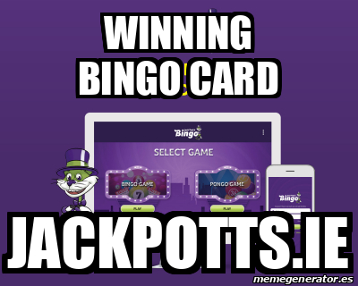 Meme Personalizado - Winning bingo card jackpotts.ie - 32271669