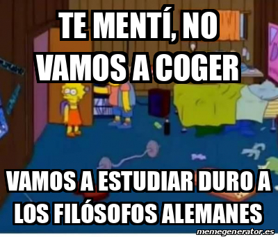 Meme Personalizado - Te mentí, no vamos a coger Vamos a estudiar duro a ...