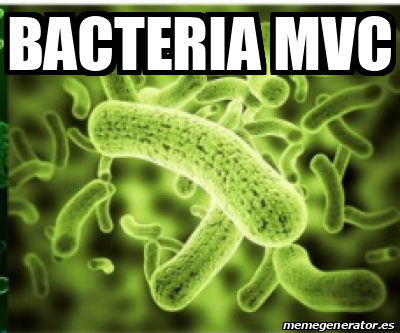 Meme Personalizado - BACTERIA MVC - 32273242