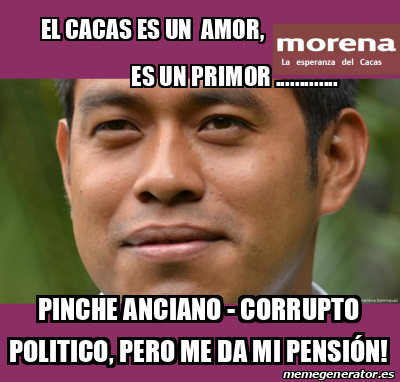Meme Personalizado - el cacas es un amor, es un primor ...