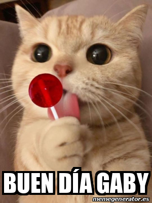 Meme Personalizado - Buen día gaby - 32274623