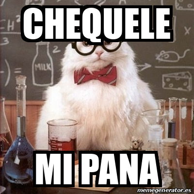 Meme Chemistry Cat - Chequele mi pana - 32276800