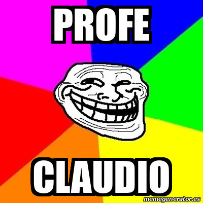 Meme Troll - profe claudio - 32277416