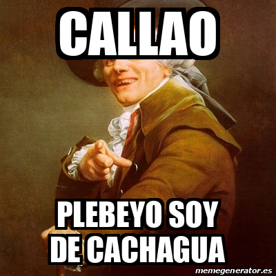 Meme Joseph Ducreux - callao plebeyo soy de cachagua - 32277423
