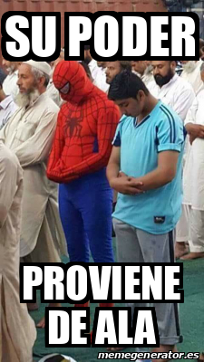 Meme Personalizado - su poder proviene de ala - 32281897