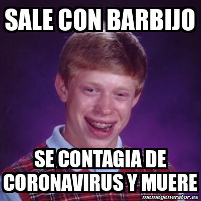 Meme Bad Luck Brian - Sale con barbijo Se contagia de coronavirus y ...