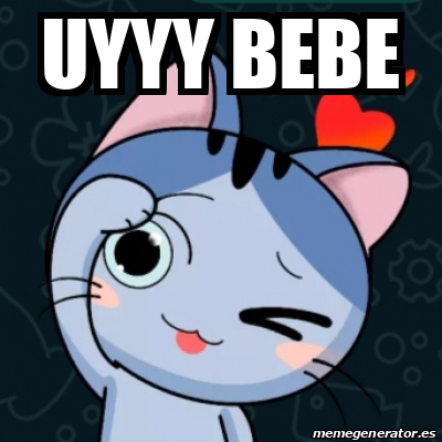 Meme Personalizado - Uyyy bebe - 32286296