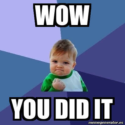 Meme Bebe Exitoso - Wow You did it - 32287018