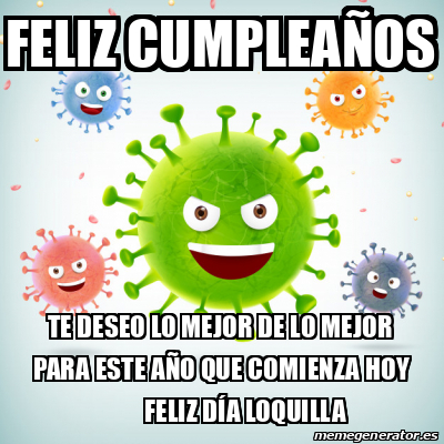 Meme Personalizado - Feliz cumpleaños Te deseo lo mejor de lo mejor ...