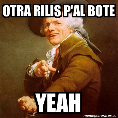 Meme Joseph Ducreux - otra rilis p'al bote yeah - 32287152