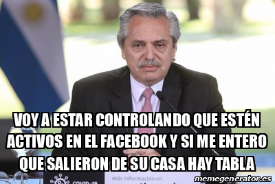 Meme Personalizado - Voy a estar controlando que estén activos en el ...