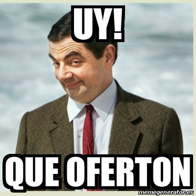 Meme Mr Bean - uy! que oferton - 32289438