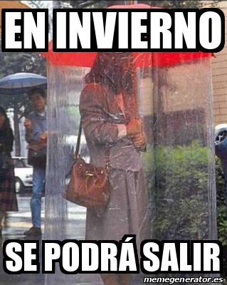Meme Personalizado - En invierno Se podrá salir - 32290140