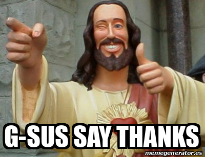 Meme Personalizado - g-sus say thanks - 32293497