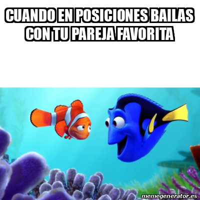 Meme Personalizado - cuando en posiciones bailas con tu pareja favorita ...