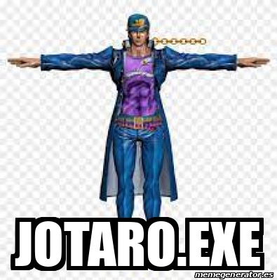 Meme Personalizado - jotaro.exe - 32295920