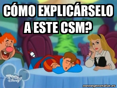 Meme Personalizado - Cómo explicárselo a este csm? - 32296707