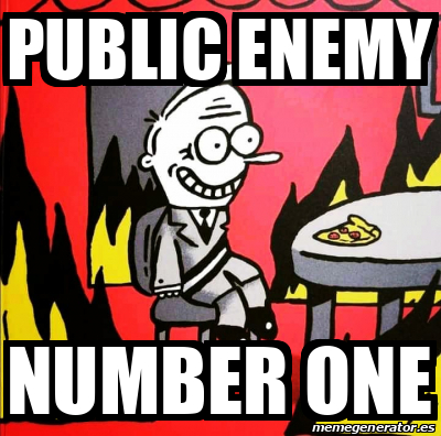Meme Personalizado - public enemy number one - 32299372