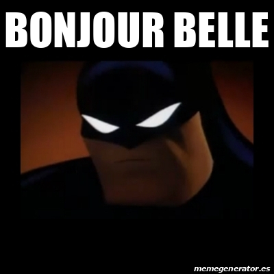 Meme Disapproving Batman - Bonjour belle - 32035001