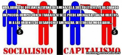 Meme Personalizado - Vaya ahora de quejan en España de amenazas a sus ...