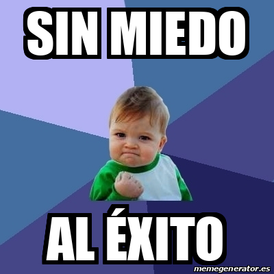 Meme Bebe Exitoso - sin miedo al éxito - 32303356