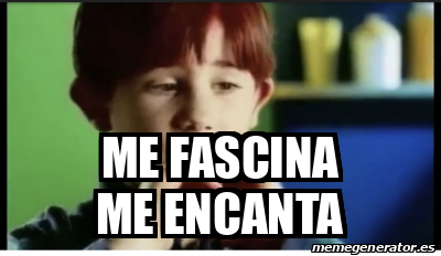 Meme Personalizado - Me fascina me encanta - 32303860