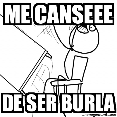 Meme Desk Flip Rage Guy - me canseee de ser burla - 32304146