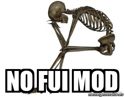 Meme Personalizado - no fui mod - 32304549