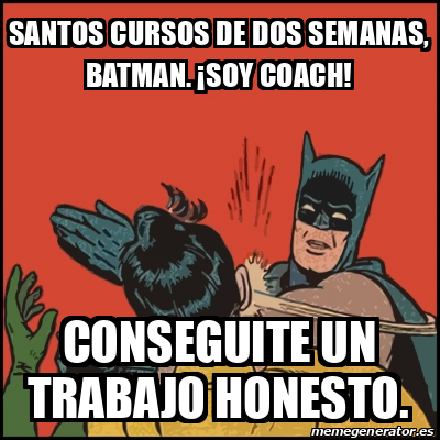Meme Batman slaps Robin - SANTOS CURSOS DE DOS SEMANAS, BATMAN. ¡sOY ...