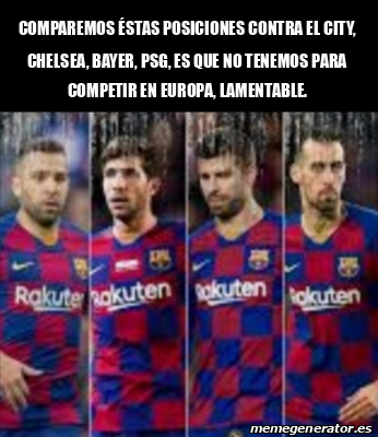 Meme Personalizado - Comparemos éstas posiciones contra el City ...