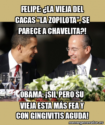Meme Personalizado - felipe: ¿la vieja del cacas "la zopilota", se ...