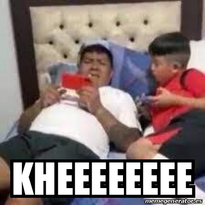 Meme Personalizado - kheeeeeeee - 32307674