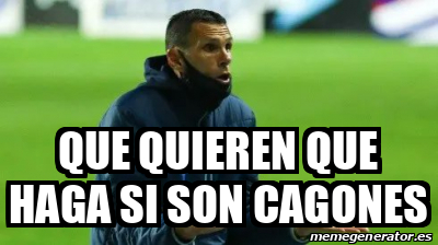 Meme Personalizado - Que quieren que haga si son cagones - 32309925
