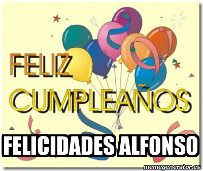 Meme Personalizado - Felicidades Alfonso - 32310135
